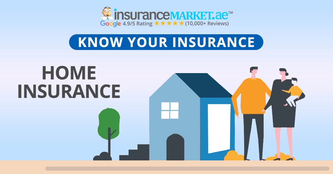 What is Home Insurance & Why is it a “Must Have” in Dubai?