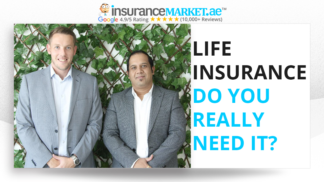 Do you Really Need Life Insurance – Ask The Expert