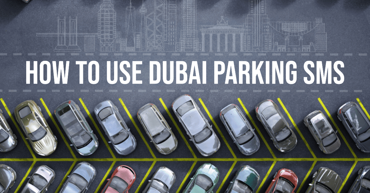 How to Use Dubai Parking SMS- mParking