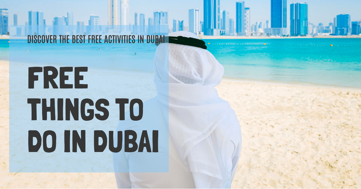 Things To Do in Dubai For Free