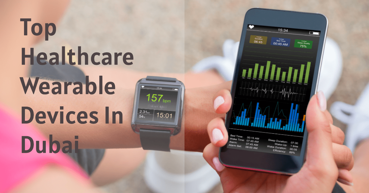 Best Healthcare Wearable Devices in Dubai 2025