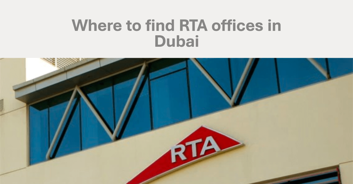 Where to Find RTA Offices in Dubai?