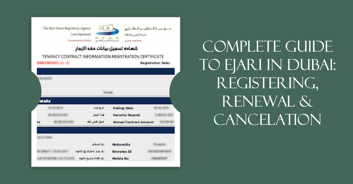 Guide to Ejari in Dubai: Registering, Renewal & Cancelation