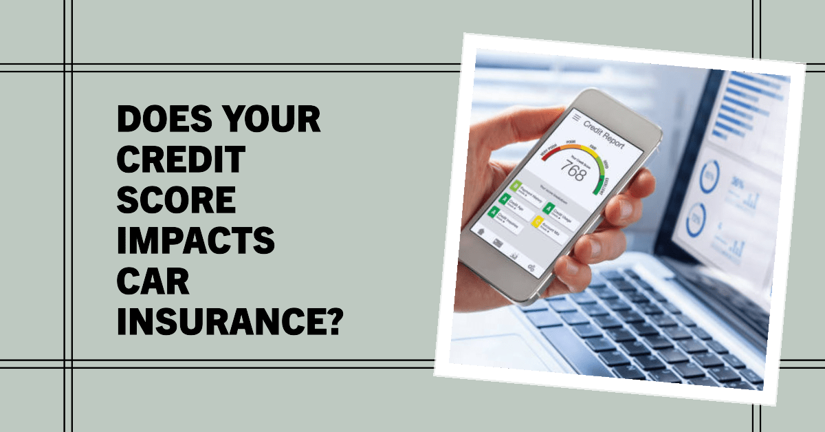 Does Your Credit Score Impacts Car Insurance?