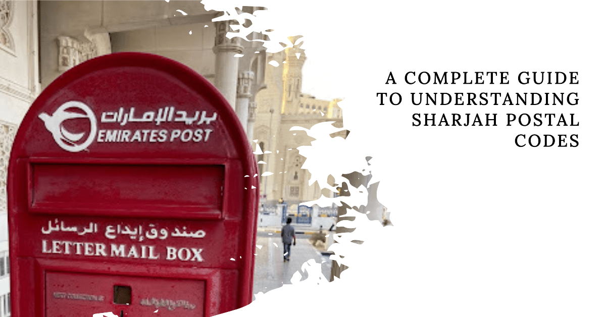 Sharjah Postal Codes: A Complete Guide