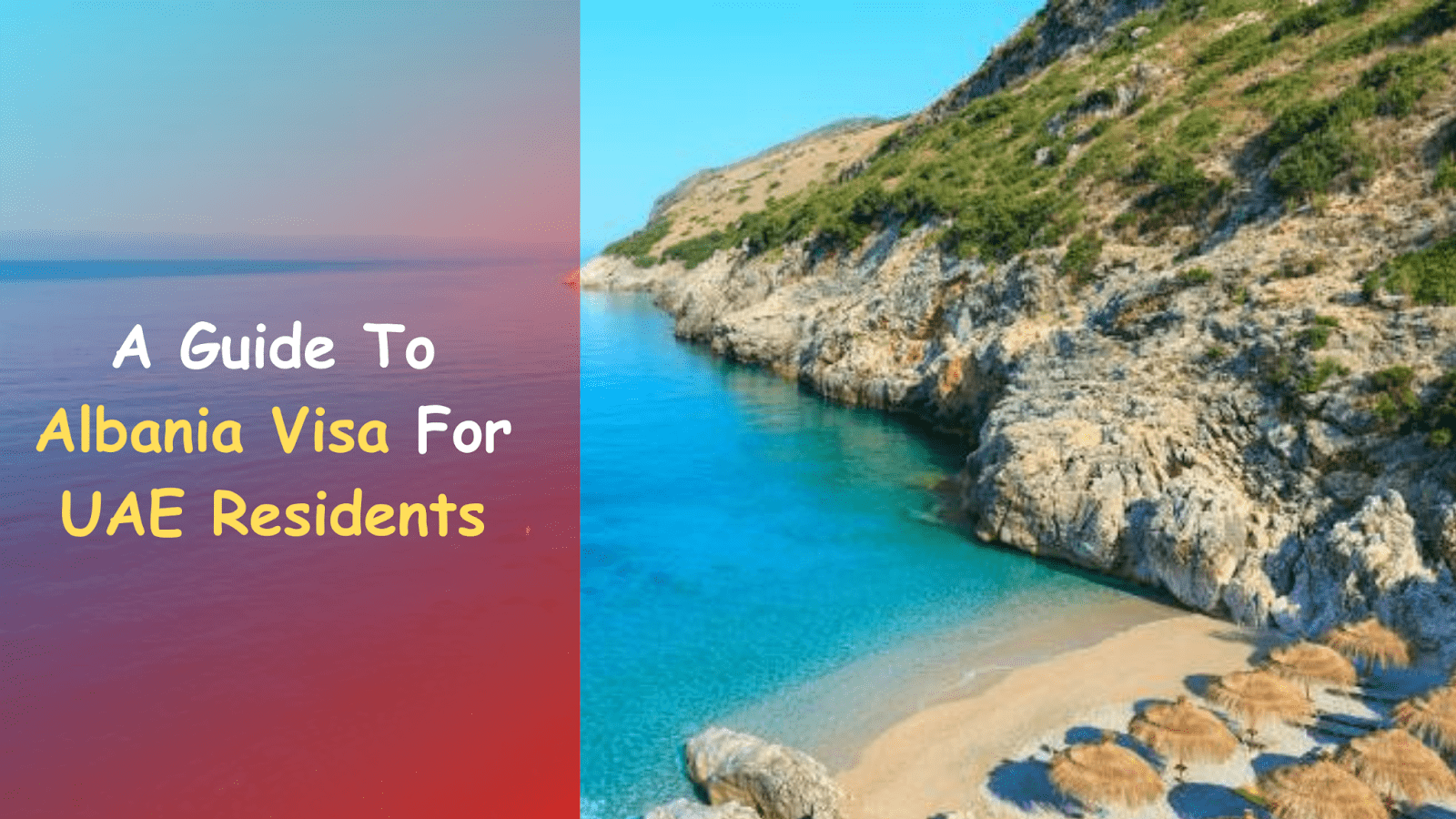 Albania Visa for UAE Residents: A Comprehensive Guide