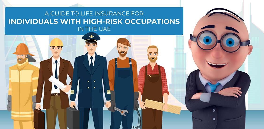 Life Insurance for Individuals with High-Risk Jobs | InsuranceMarket.ae
