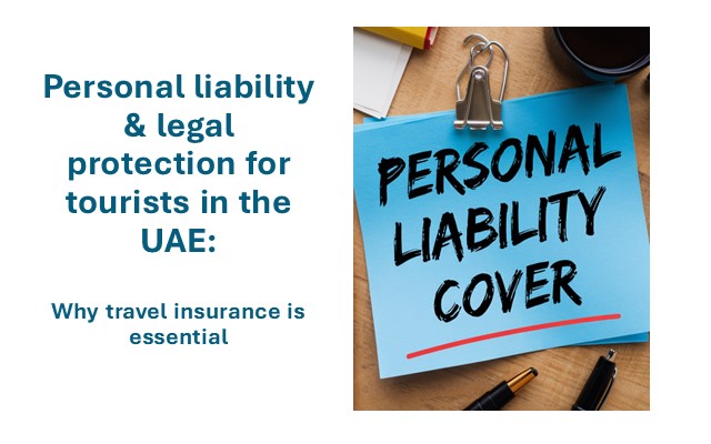 Why Personal Liability Travel Insurance is a Must for UAE Tourists