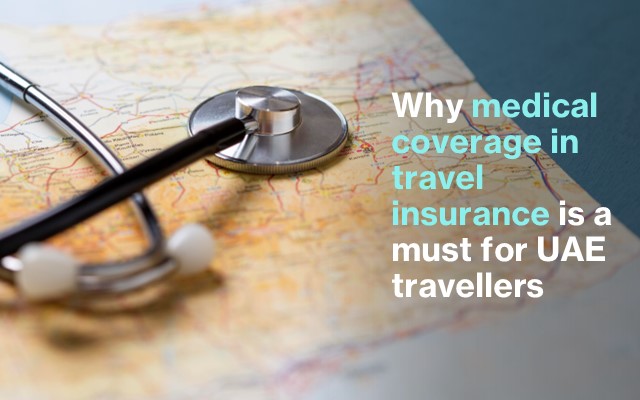 Medical Coverage in Travel Insurance for UAE Travellers